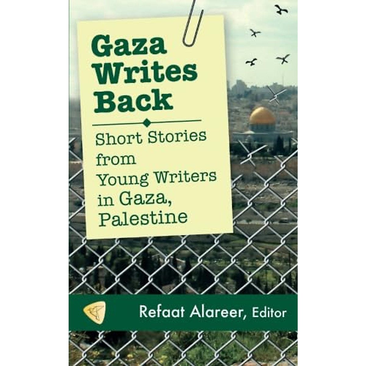 Gaza Writes Back: Short Stories from Young Writers in Gaza, Palestine