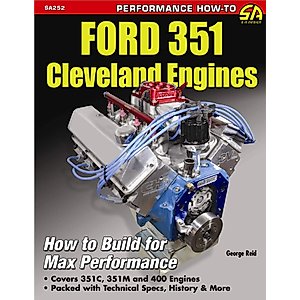 Ford 351 Cleveland Engines: How to Build for Max Performance