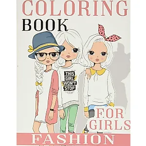 Fashion Coloring Book For Girls: Over 300 Fun Coloring Pages For Girls and Kids With Gorgeous Beauty Fashion Style & Other Cute Designs
