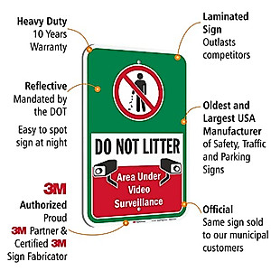 SmartSign 18 x 12 inch “Do Not Litter - Area Under Video Surveillance” Metal Sign, 63 mil Aluminum, 3M Laminated Engineer Grade Reflective Material, Multicolor