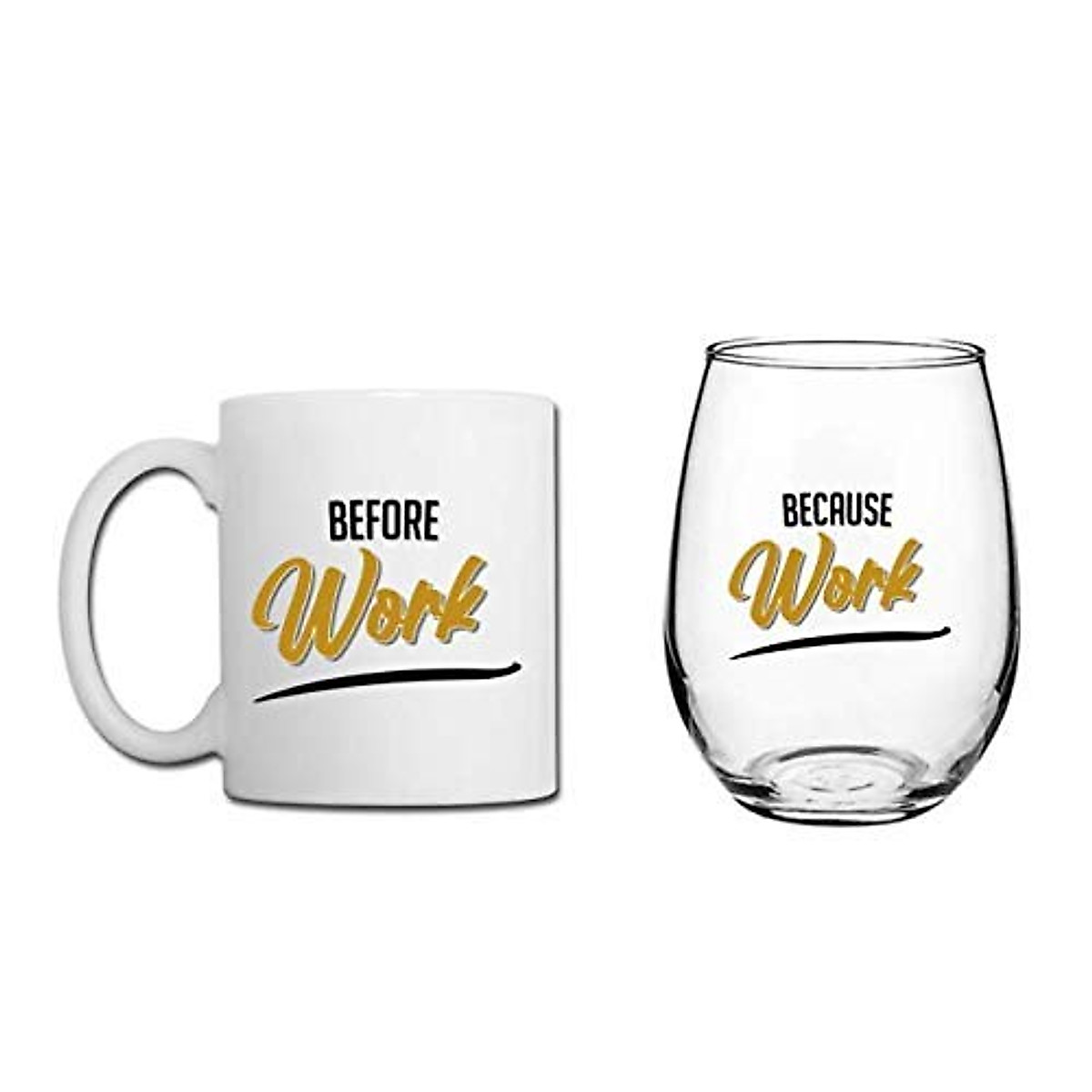 Before Work, Because Work Mug and Wine Glass Set - Funny Office Gifts - Great Boss Gift - Funny Coworker Gift - Before and after work