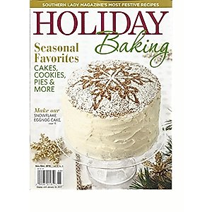 SOUTHERN LADY, HOLIDAY BAKING * SEASONAL FAVORITES CAKES NOV/DEC, 2016