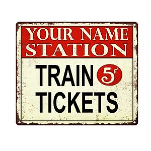 Your Name Custom Train Station Tickets 5 Cent Man Cave Metal Sign 8"x12" Made in USA