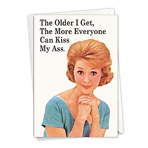 NobleWorks - 1 Funny Card for Birthdays - Women's Humor, Bday Notecard Stationery - Everyone Kiss My Axx 5452Z