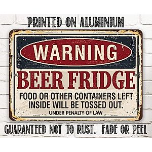 Metal Sign - Warning Beer Fridge - Durable Metal Sign - Use Indoor/Outdoor - Makes a Funny Bar or Man Cave Decor and Housewarming Gift Under $20 (8" x 12")