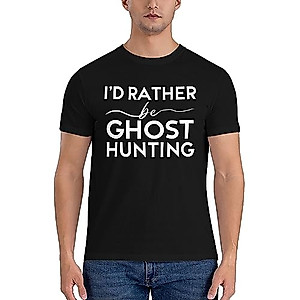 YvoneDBrownn I'd Rather Be Ghost Hunting Men's T-Shirt, Men's Short Sleeve Tees Black T-Shirts for Men X-Small