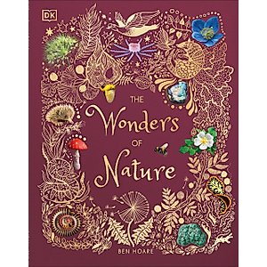 The Wonders of Nature (DK Children's Anthologies)