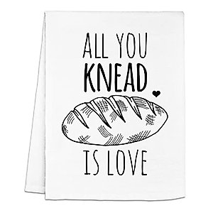 Moonlight Makers, All You Knead Is Love, Flour Sack Kitchen Towel, Sweet Housewarming Gift, Funny Dish Towel, Farmhouse Kitchen Décor, (White)