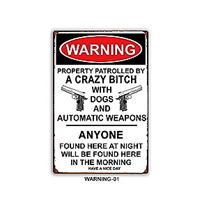 LuckyBamboo Vintage Metal Gun Signs, Property Patrolled by a Crazy Bitch Warning Signs Outdoor Home Yard Street Garden Garage Door Metal Signs