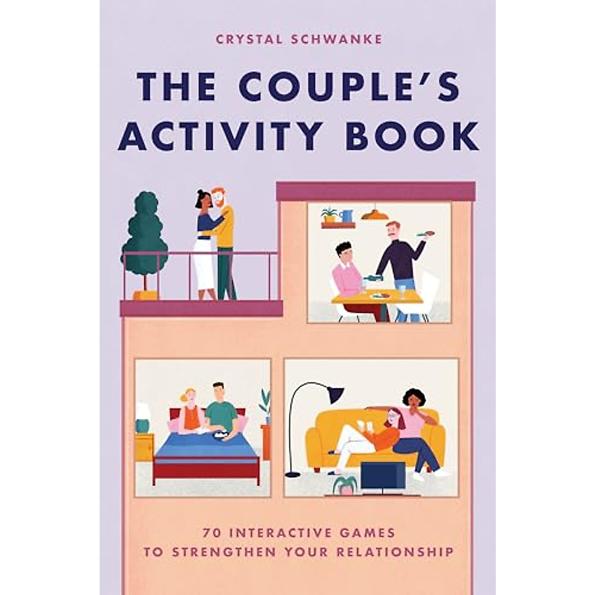 The Couple's Activity Book: 70 Interactive Games to Strengthen Your Relationship (Relationship Books for Couples)