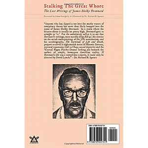 Stalking The Great Whore: The Lost Writings of James Shelby Downard