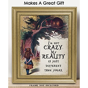 Inspirational Wall Art Poster: "I'm Not Crazy" Alice In Wonderland - 8x10 Unframed Motivational Wall Art & Positive Affirmations Wall Decor for Kids, Teen Girl, Boy & Office Decor for Men, Women
