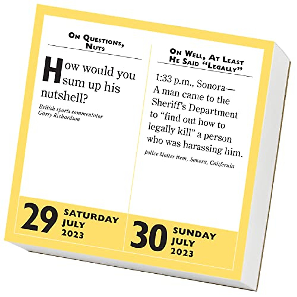365 Stupidest Things Ever Said Page-A-Day Calendar 2023: A Daily Dose of Ignorance, Political Doublespeak, Jaw-Dropping Stupidity, and More