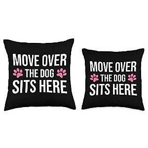 Funny Dog Lover Design Co. Move Over The Dog Sits Here Throw Pillow, 18x18, Multicolor