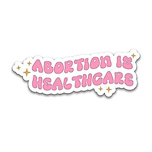 Miraki Abortion is Healthcare Sticker, Women's Rights Sticker, Feminist Sticker, Water Assitant Die-Cut Vinyl Stickers Decals for Laptop Phone Kindle Journal Water Bottles, Sticker for Women