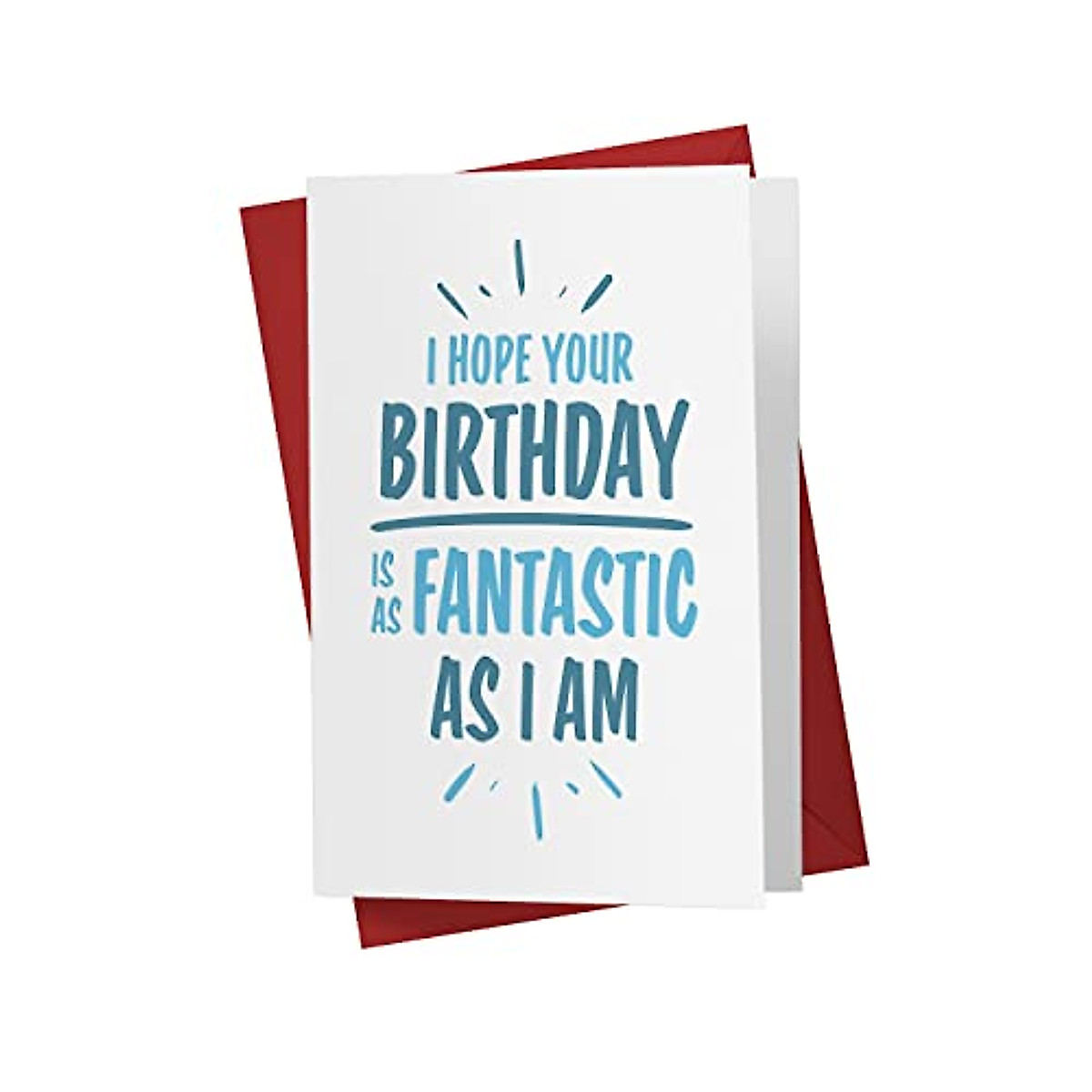 Funny Birthday Card For Men and Women, Large 5.5 x 8.5 Happy Birthday Card For Husband, Birthday Card For Brother - Birthday Card For Sister, Birthday Card For Son, Mom, Dad - Karto - As Fantastic