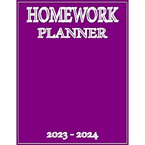 Homework Planner 2023-2024: Assignment Planner 2023-2024 Academic Year for Elementary, Middle, High School & College Student | Large Size | Simple Purple Cover Design