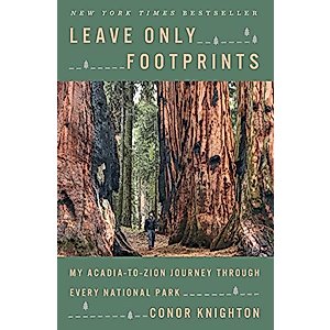 Leave Only Footprints: My Acadia-to-Zion Journey Through Every National Park