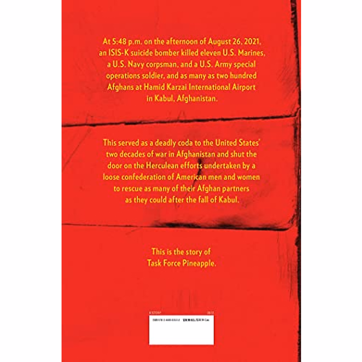 Operation Pineapple Express: The Incredible Story of a Group of Americans Who Undertook One Last Mission and Honored a Promise in Afghanistan