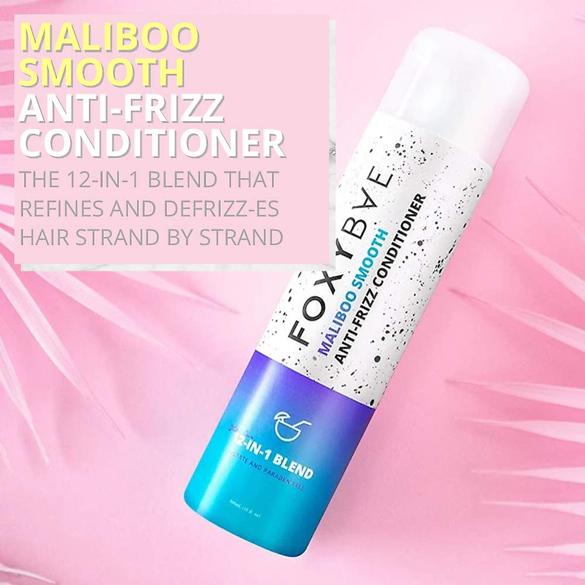Foxybae Maliboo Smooth Anti-frizz Conditioner | 12-in-1 Blend Deep Moisture Conditioner - Cleanse & Calm Frizzy Hair - Perfect for Thick, Dry Hair | Sulfate-Free, Paraben-Free, Cruelty-Free (10 Fl Oz)