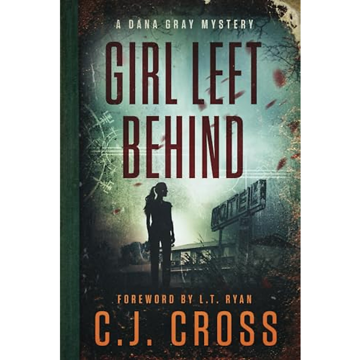 Girl Left Behind (Dana Gray FBI Mystery Thriller)