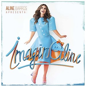 Aline Barros - Imaginaline