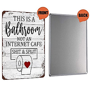 Mesibo Funny Sarcastic Metal Tin Sign Bathroom Decor Signs This Is Bathroom Not An Internet Cafe Shit & Split 12x8 Inches