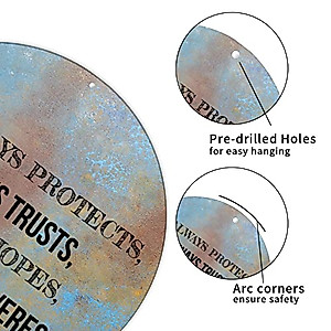 Round Metal Art Sign It Always Protects Always Trusts Always Hopes Always Perseveres Aluminum Metal Sign Motivational Quotes Christian Retro Metal Round Sign for Front Porch Outdoor Bedroom