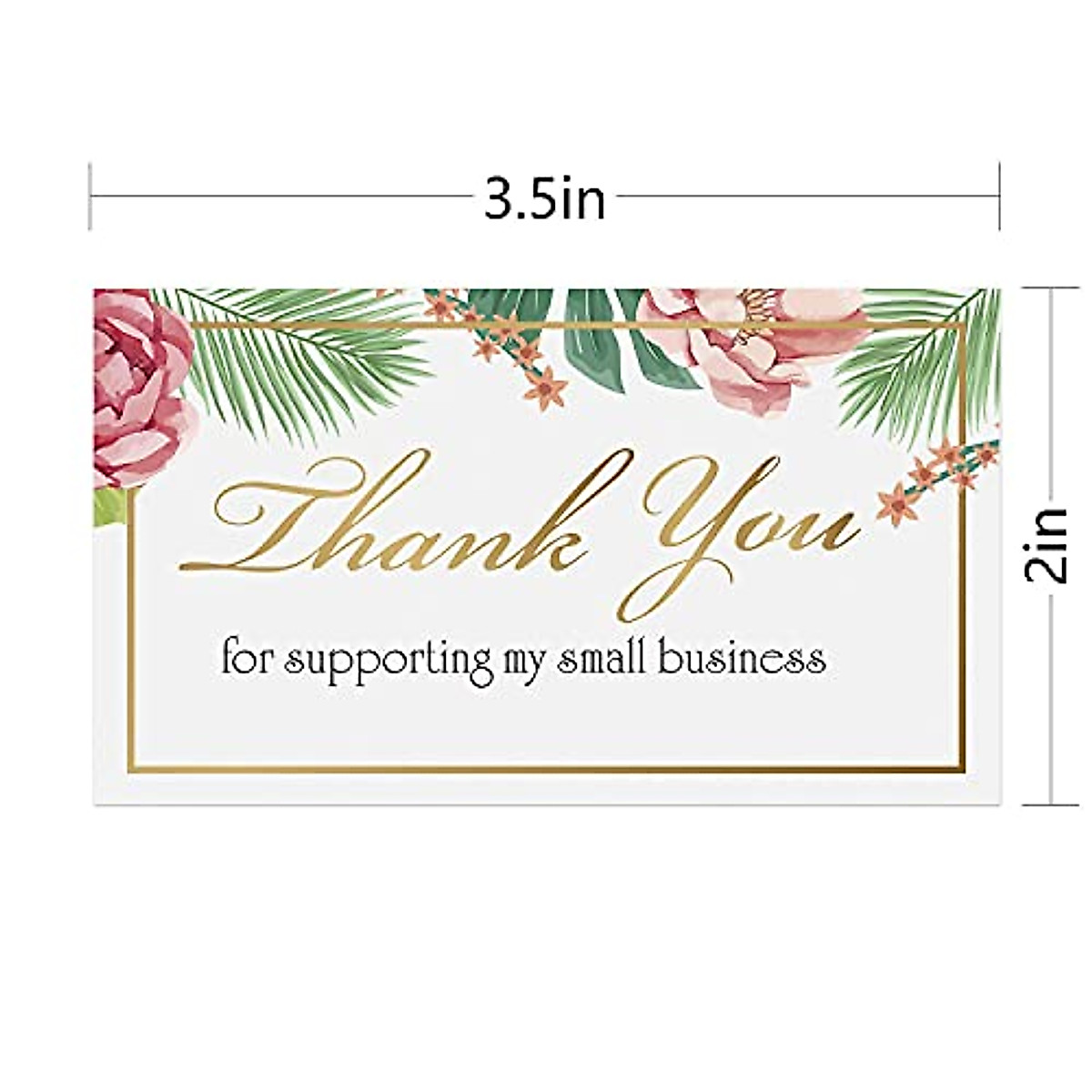 Thank You for Supporting My Small Business Cards (3.5 x 2 Inches - 100 Business Cards), Floral Thank You Note Cards for Online, Retail Store, Handmade Goods, Customer Package Inserts