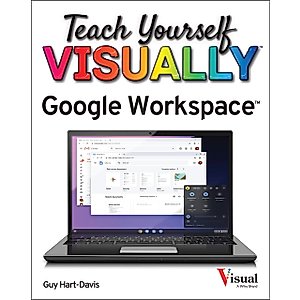 Teach Yourself VISUALLY Google Workspace (Teach Yourself VISUALLY (Tech))