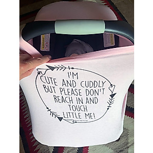 Three Little Tots - Car Seat 5 in 1 Cover - I'm Cute & Cuddly But Please Don't Touch Little Me