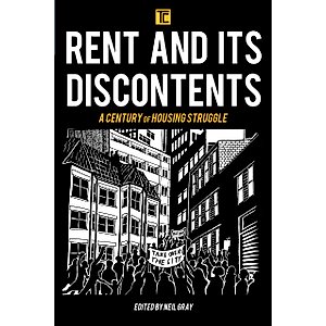 Rent and its Discontents: A Century of Housing Struggle (Transforming Capitalism)