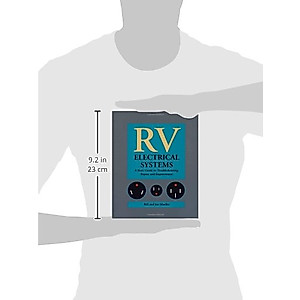 RV Electrical Systems: A Basic Guide to Troubleshooting, Repairing and Improvement