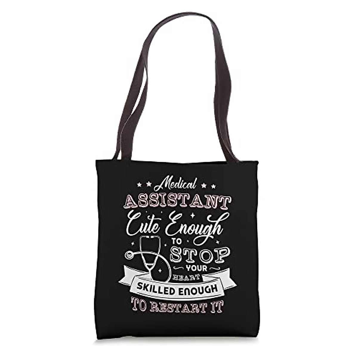 Medical assistant cute enough to Gifts for a Nurse CNA Gift Tote Bag