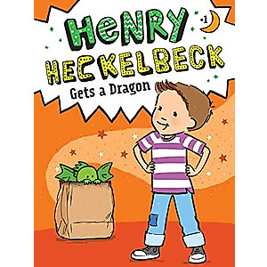 Henry Heckelbeck Gets a Dragon (1)