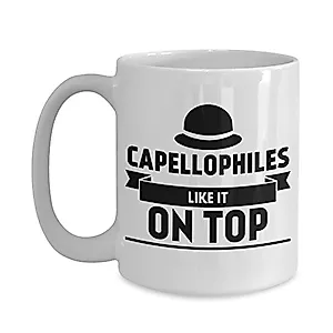 Capellophile Mug - Like It On Top - Large Collector Coffee Cup - Birthday Anniversary Christmas Gift Stocking Stuffer - Hat Collector Husband Wife Boyfriend Girlfriend Brother Sister Friend Men Women