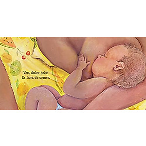 Mamá Me Alimenta Con Todos Los Colores: Un libro sobre la lactancia materna. A Spanish-Language Book that Celebrates the Magic of Breastfeeding While Teaching Basic Colors to Babies