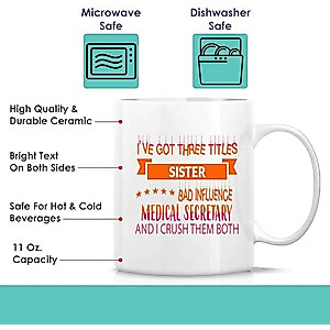 Humorous Sister's Gift for Father's Day, Medical Secretary Quote - Funny Saying on 11 Oz White Ceramic Coffee Mug