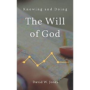 Knowing and Doing the Will of God