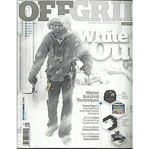 RECOIL OFF GRID MAGAZINE, WINTER SURVIVAL TECHNIQUES WINTER, 2015,