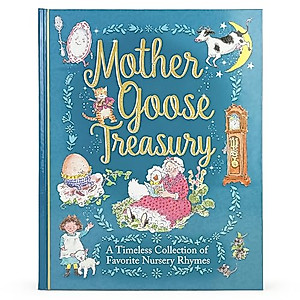 Mother Goose Treasury: A Beautiful Collection of Favorite Nursery Rhymes for Children (Hardcover Storybook Treasury)