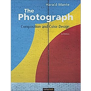 The Photograph: Composition and Color Design