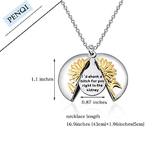 PENQI Sunflower Necklace Funny Best Friend Gift I’d Shank a Bitch For You Right In The Kidney Necklace Long Distance friendship Jewelry Bestie Soul Sister Gift
