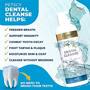 Petscy - Dental Cleanse, All-Natural Cat & Dog Tartar Remover for Teeth, Cat & Dog Water Additive for Dental Care, Suitable for All Ages, Breeds & Sizes, 8 Oz