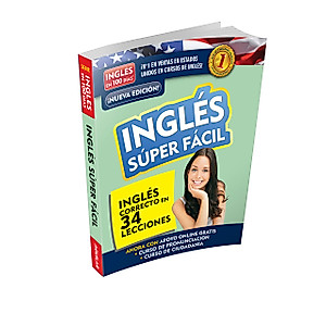 Inglés en 100 días - Inglés súper fácil / English in 100 Days - Very Easy English (Spanish Edition)