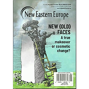 NEW EASTERN EUROPE, NEW OLD FACES NOVEMBER/DECEMBER, 2019 NO. 06 XXXIX