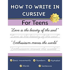 How to write in cursive for teens: Cursive handwriting workbook for teens beginners, 8.5 x 11 inches.