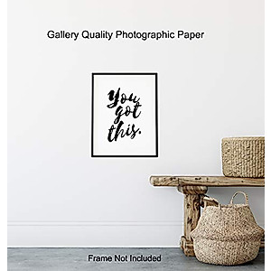 You Got This - Unframed Wall Art Print - Typography - Makes a Great Gift for Teachers - Chic Home Decor - Inspirational and Motivational - Ready to Frame (8x10) Photo