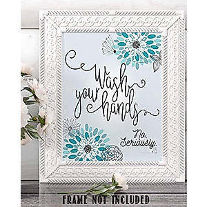 Wash Your Hands - Kitchen and Bathroom Floral Decor, Funny Restroom Sign, Restaurant Washroom Decorations, Great Housewarming Gift, Teal/Turquoise Print, 11x14 Unframed Typography Art Print Poster