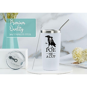 Onebttl Edgar Allan Poe Gifts for Men, Women for Christmas, Birthday, 20 oz Stainless Steel Insulated Tumbler Travel Coffee Mug - POE ME A CUP (White)